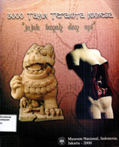 3000 tahun terakota Indonesia "jejak tanah dan api" - Repositori ...